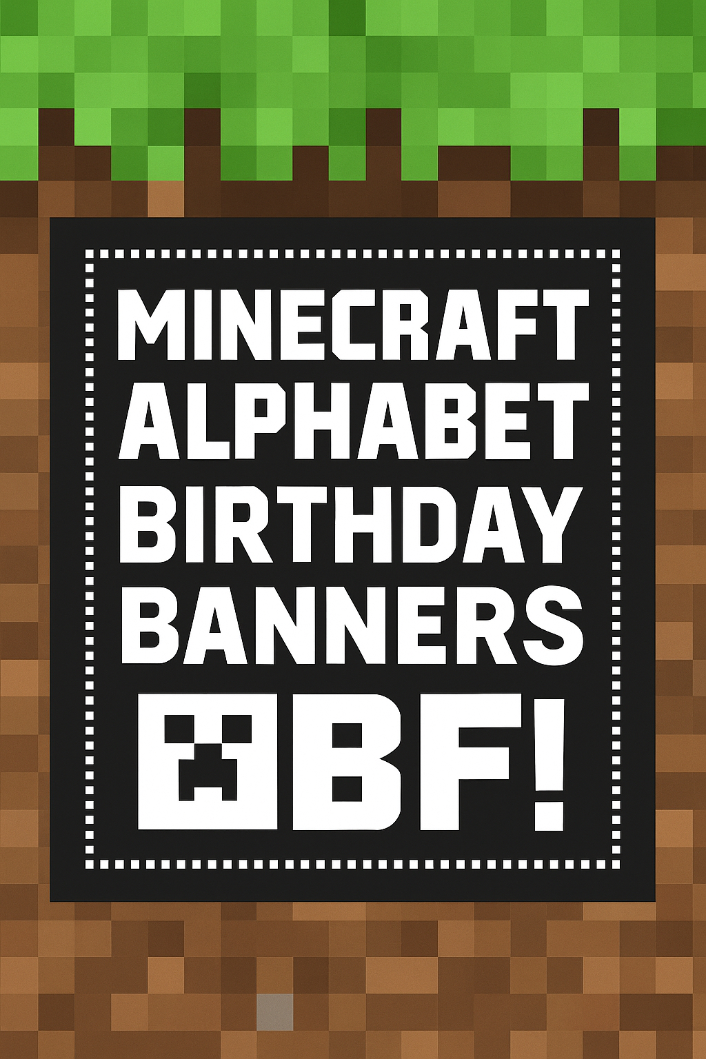 🟩 Free Printable Minecraft Alphabet Birthday Banners (A-Z, 0-9, Symbols ...